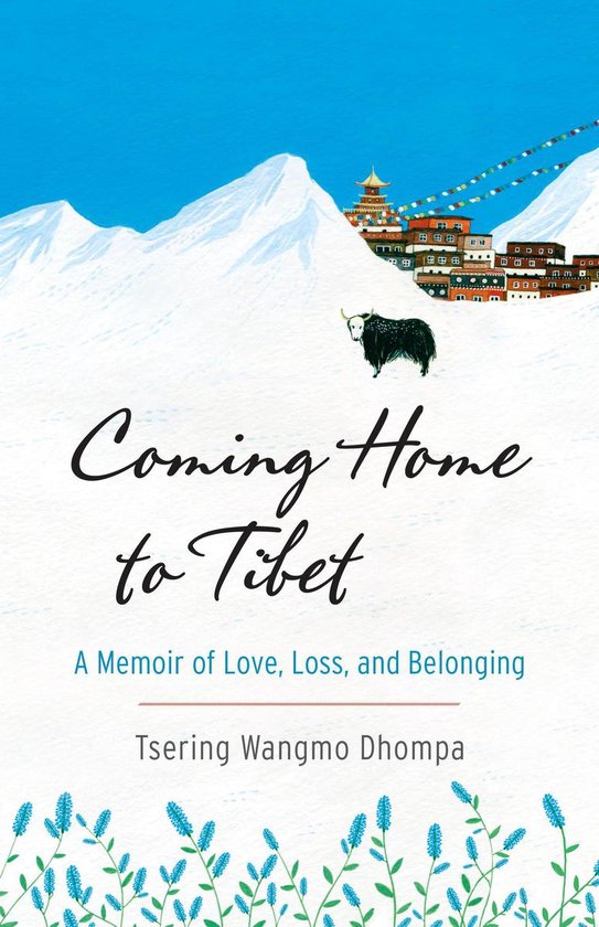 Coming Home to Tibet (ebook), Tsering Wangmo Dhompa | 9780834840102 | Boeken | bol.com
