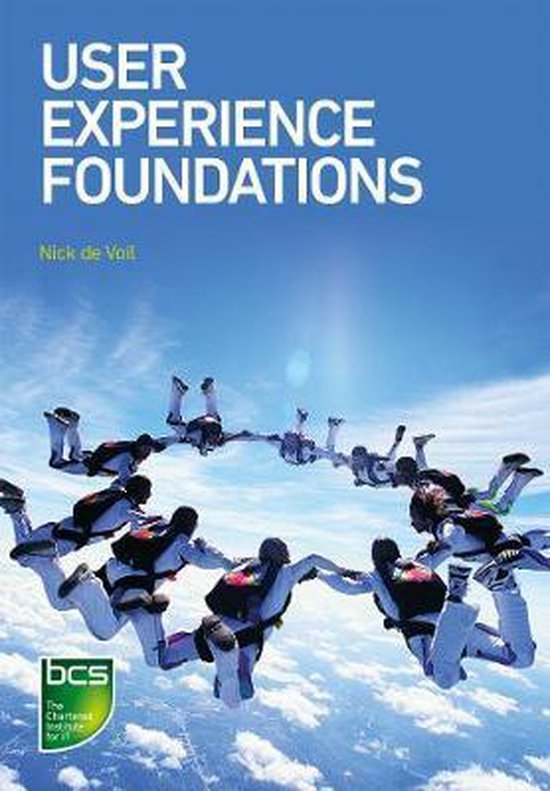 User Experience Foundations, Nick Voil | 9781780173498 | Boeken | bol