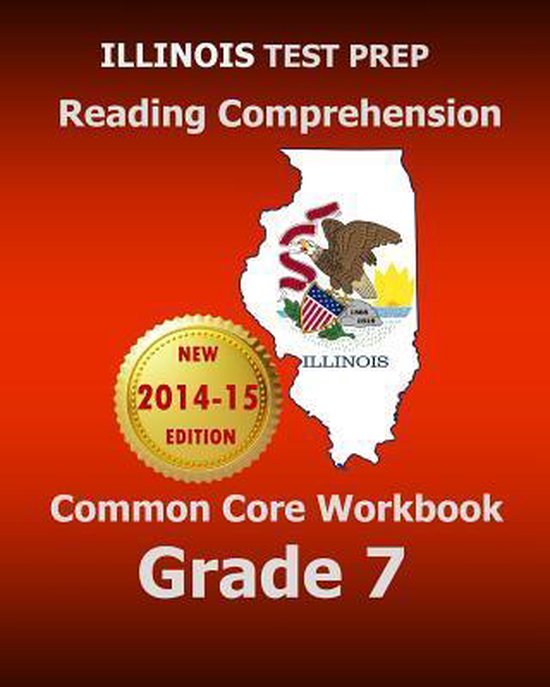 Illinois Test Prep Reading Comprehension Common Core Workbook Grade 7 ...