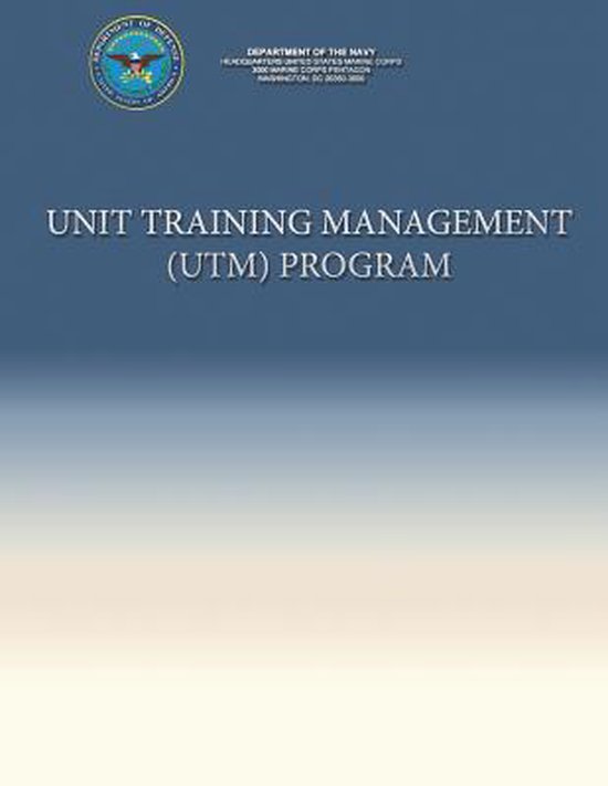 Unit Training Management (UTM) Program, Department Of The Navy ...