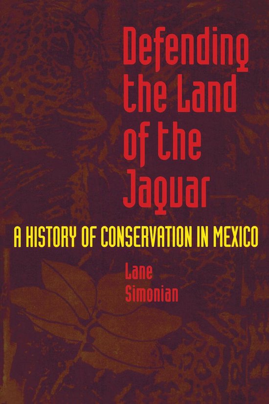 Defending the Land of the Jaguar (ebook), Lane Simonian | 9780292787568 ...