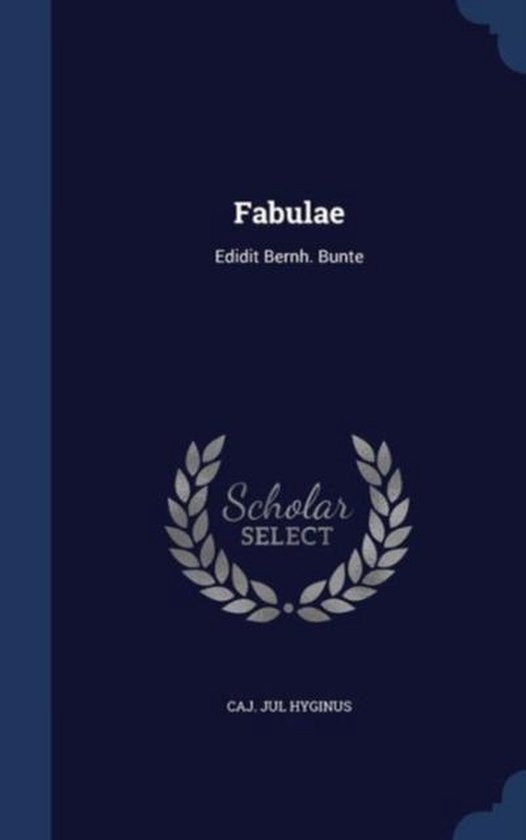 Fabulae, Caj Jul Hyginus | 9781298985378 | Boeken | bol.com