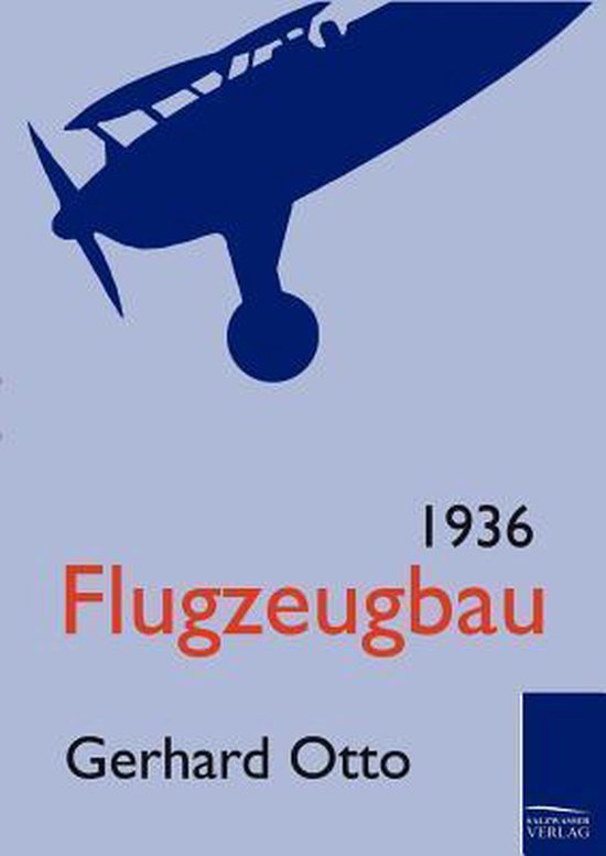 Flugzeugbau 1936, Gerhard Otto | 9783861953883 | Boeken | bol