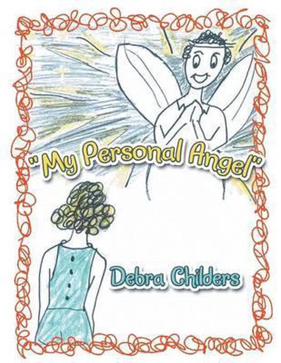 ''My Personal Angel'' | 9781479766123 | Debra Childers | Boeken | bol.com