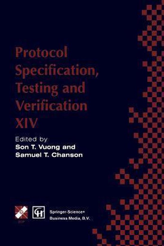 Protocol Specification, Testing and Verification XIV | 9781475763089 ...
