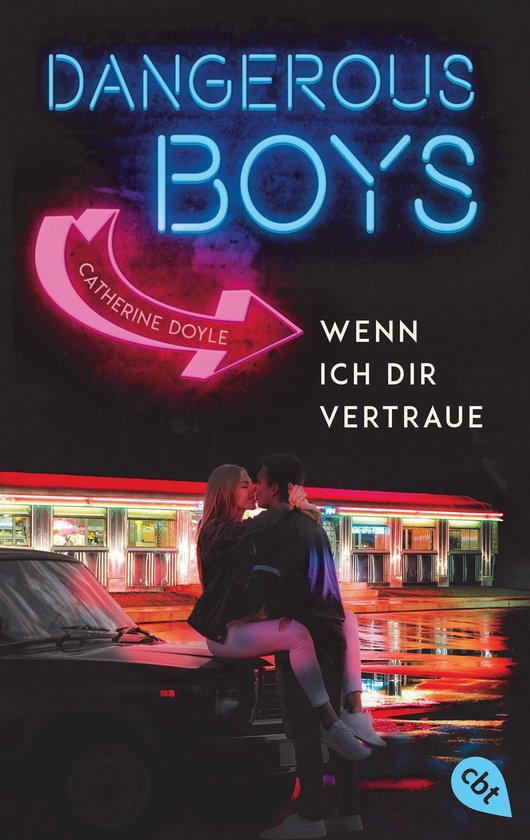 Die Dangerous Boys-Reihe 1 - Dangerous Boys - Wenn ich dir vertraue ...