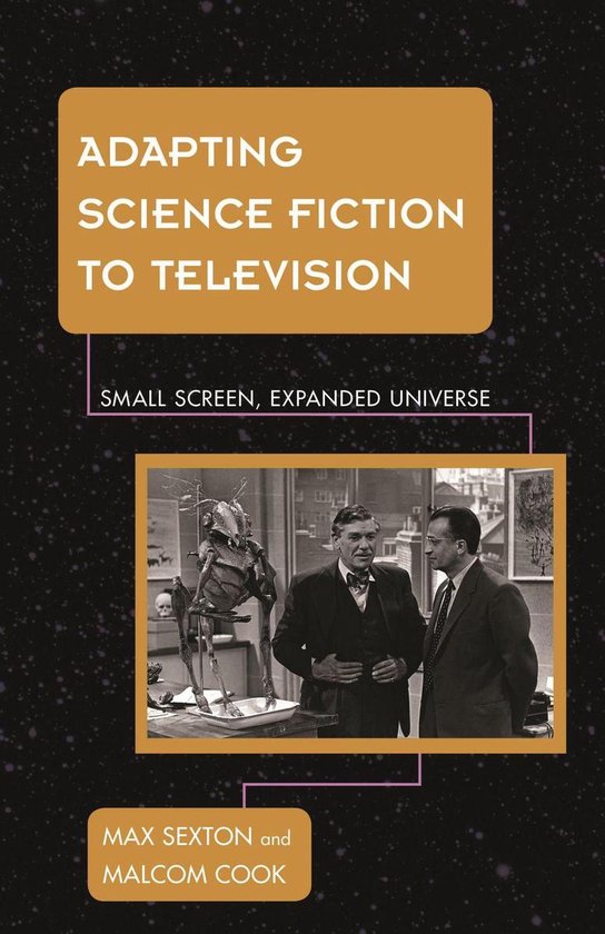 Science Fiction Television - Adapting Science Fiction to Television ...