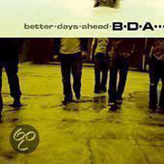 Better Days Ahead, BDA | CD (album) | Muziek | bol.com