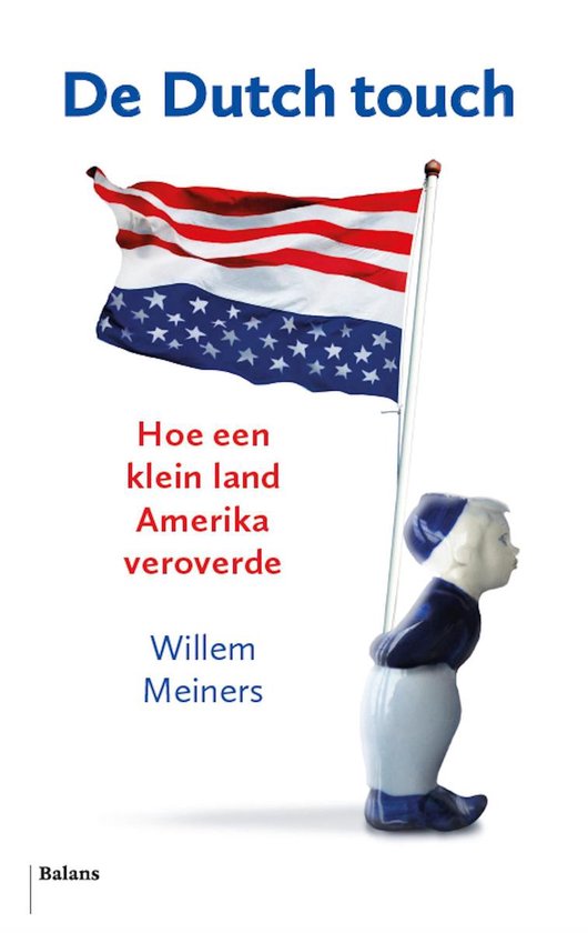 De Dutch touch (ebook), Willem Meiners | 9789460039867 | Boeken | bol