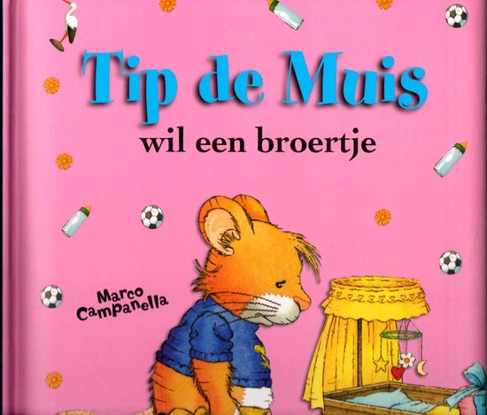 Tip de muis wil een broertje, Marco Campanella | 9789086680764 | Boeken ...