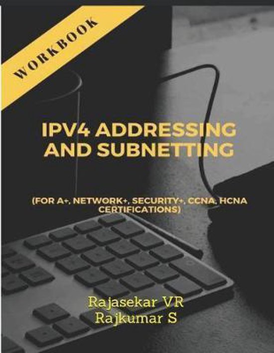 Ipv4 Addressing And Subnetting Workbook 9781720073017 Rajkumar S