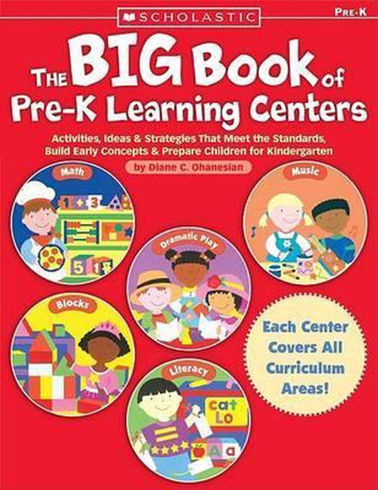 The Big Book of Pre-K Learning Centers, Diane C Ohanesian ...