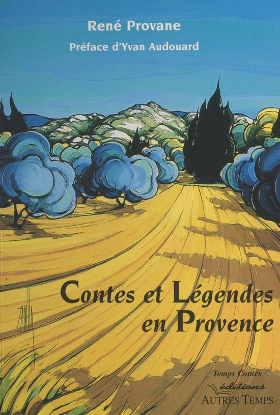 Contes et légendes en Provence (ebook), Yvan Audouard | 9782402122092 ...