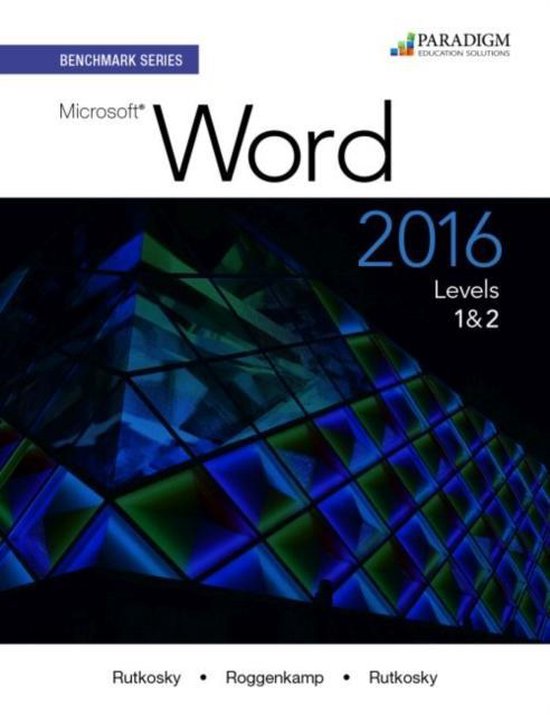 Benchmark- Benchmark Series: Microsoft® Word 2016 Levels 1 and 2 ...