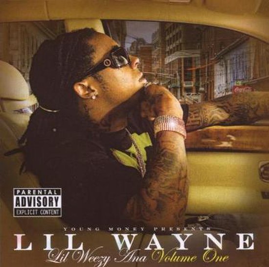 Lil Weezy-Ana Vol. 1, Lil Wayne | CD (album) | Muziek | bol.com