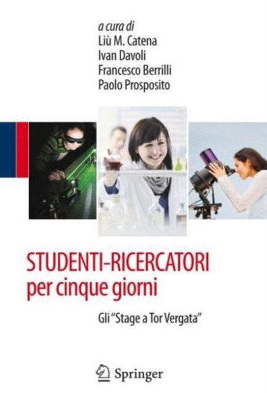 STUDENTI RICERCATORI per cinque giorni, Catena, Liù | 9788847052703 ...