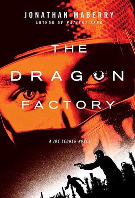 Joe Ledger 2 - The Dragon Factory (ebook), Jonathan Maberry | 9781429958257 | Boeken | bol