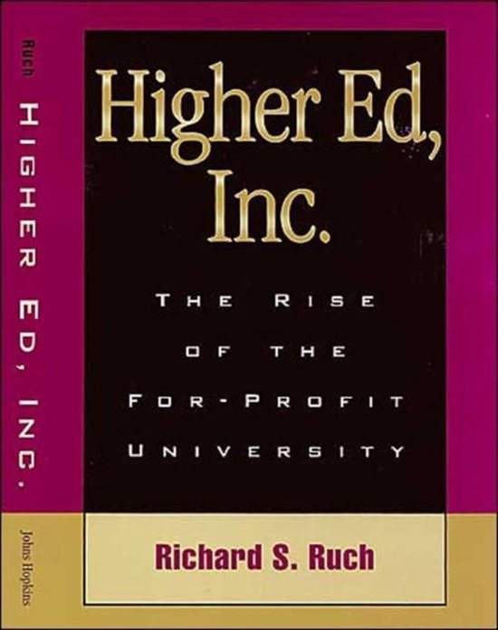 Higher Ed, Inc. | 9780801874475 | Richard S. Ruch | Boeken | bol.com