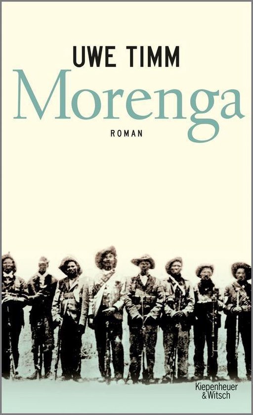 Morenga (ebook), Uwe Timm | 9783462308716 | Boeken | bol.com