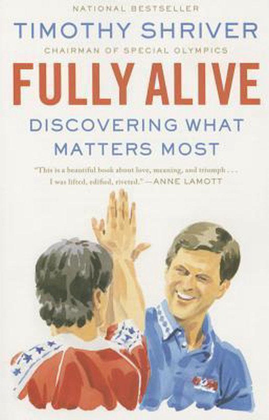 Fully Alive, Timothy P Shriver | 9780374535827 | Boeken | bol
