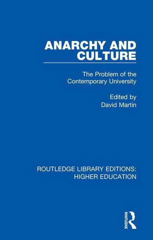 Routledge Library Editions: Higher Education 18 - Anarchy and Culture ...