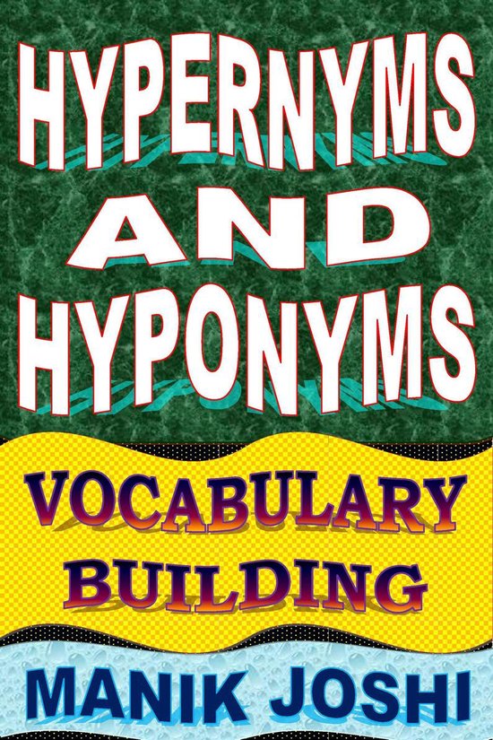 English Word Power 14 - Hypernyms and Hyponyms: Vocabulary Building ...