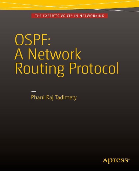 OSPF: A Network Routing Protocol (ebook), Phani Raj Tadimety | 9781484214107 | Boeken | bol
