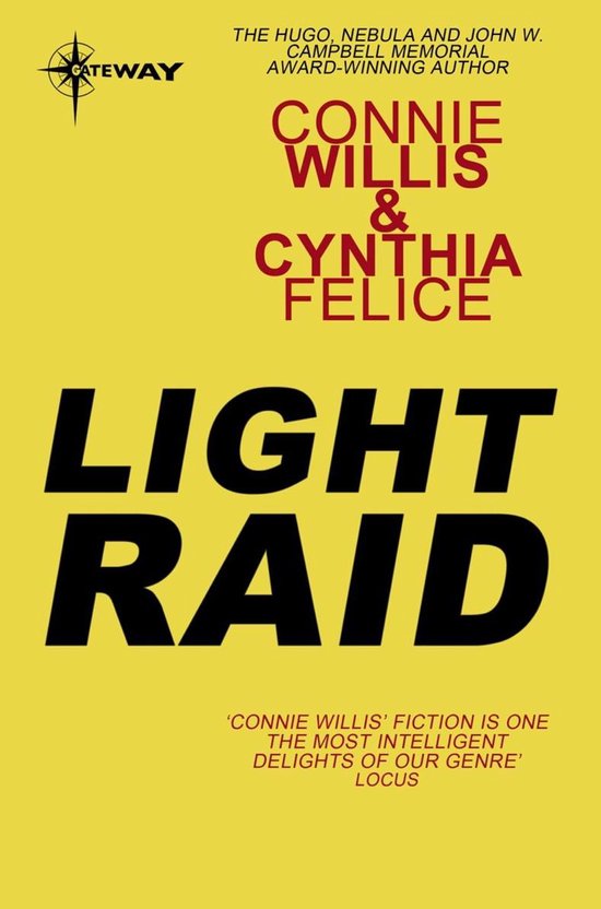Light Raid (ebook), Cynthia Felice | 9780575120297 | Boeken | bol.com