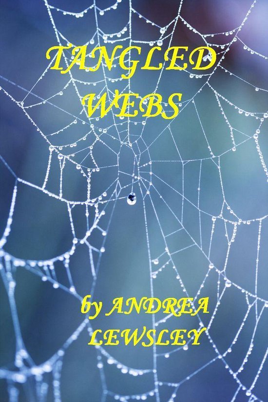 Tangled 1 - Tangled Webs (ebook), Andrea Lewsley | 9781535341301 ...