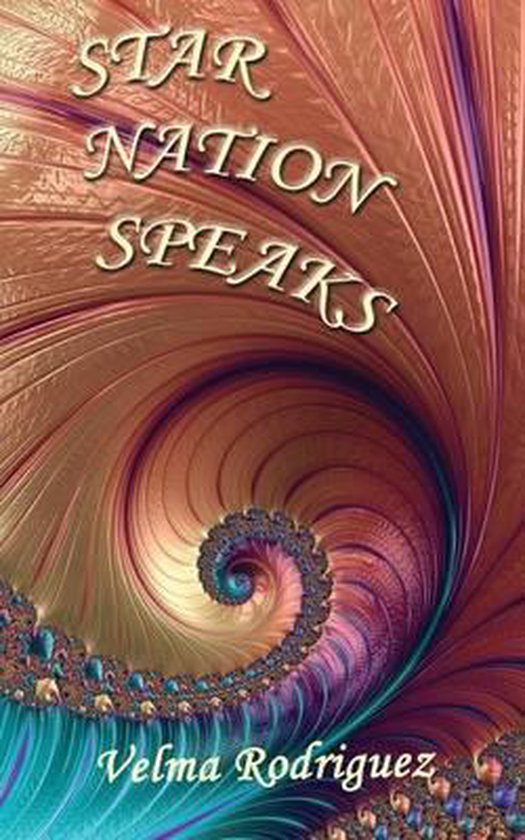Star Nation Speaks | 9781943650019 | Velma Rodriguez | Boeken | bol