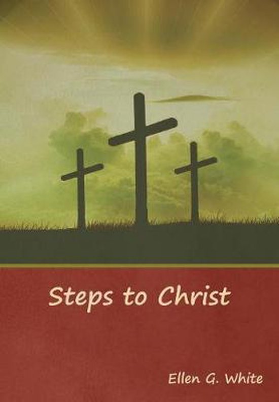 Steps to Christ, Ellen Gould Harmon White | 9781644391105 | Boeken | bol