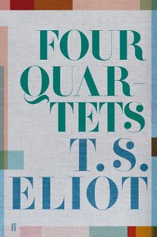 Four Quartets, T S Eliot | 9780571351183 | Boeken | bol