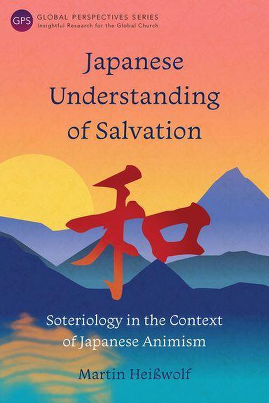 Global Perspectives Series - Japanese Understanding of Salvation (ebook ...