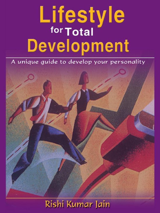 Lifestyle for Total Development (ebook), Rishi Kumar Jain ...
