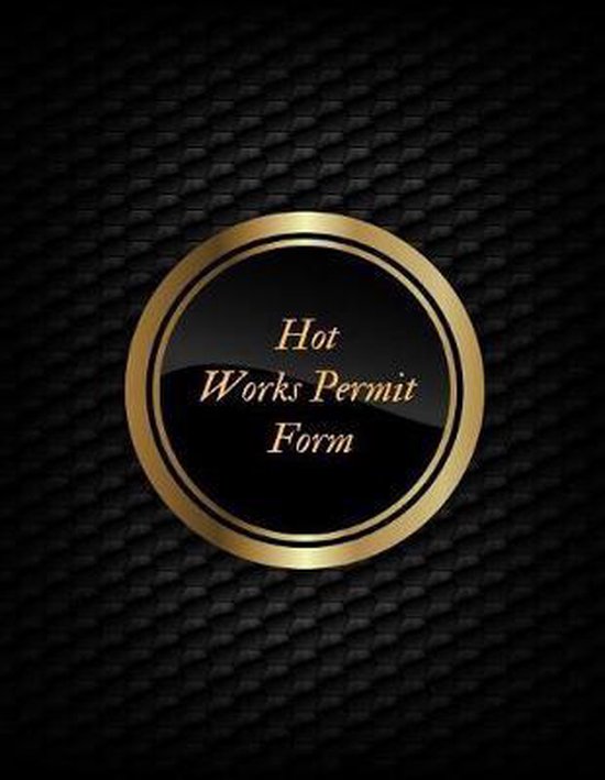 Hot Works Permit Form, Jason Soft- | 9781072606871 | Boeken | bol.com