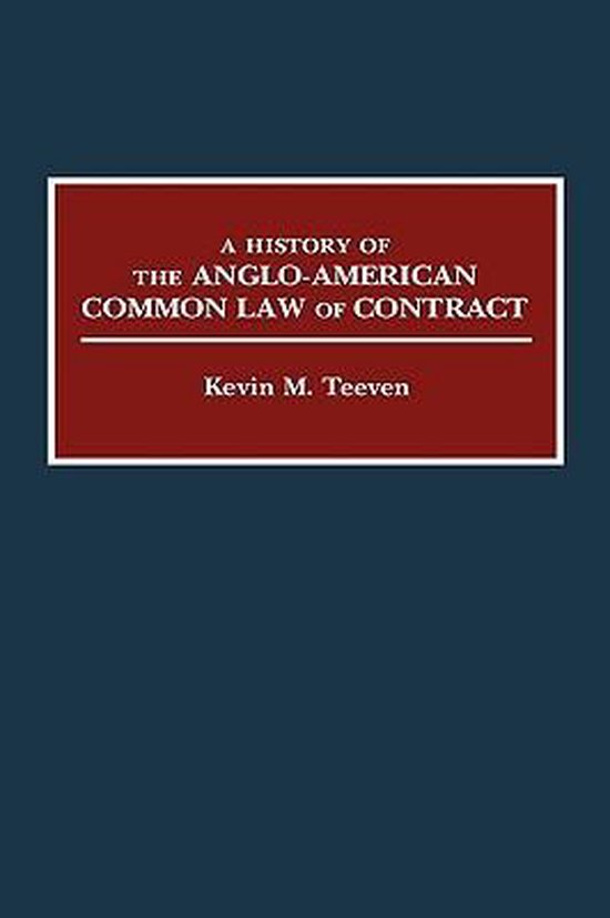 A History of the Anglo-American Common Law of Contract - Kevin M ...