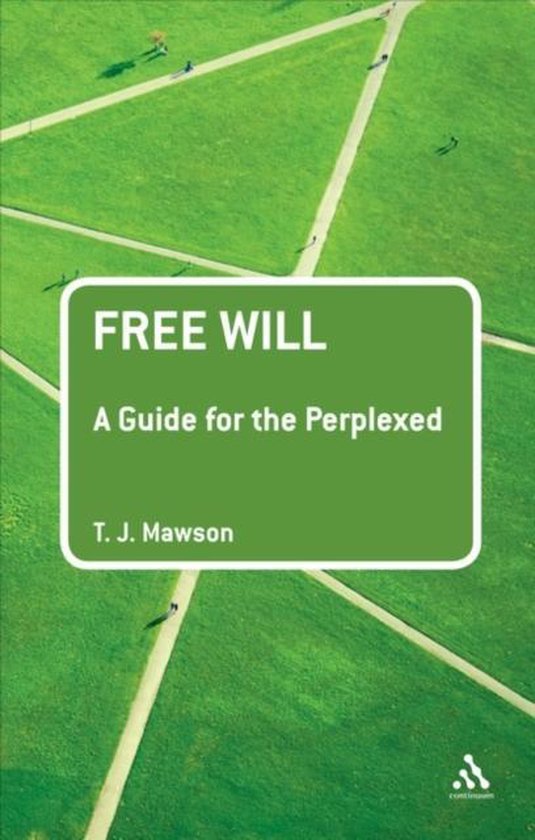 Free Will | 9781441102096 | T. J. Mawson | Boeken | bol