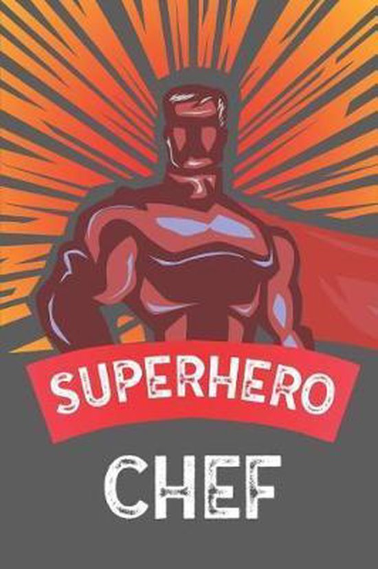 Superhero Chef, Chef Notebooks | 9781090196774 | Boeken | bol.com