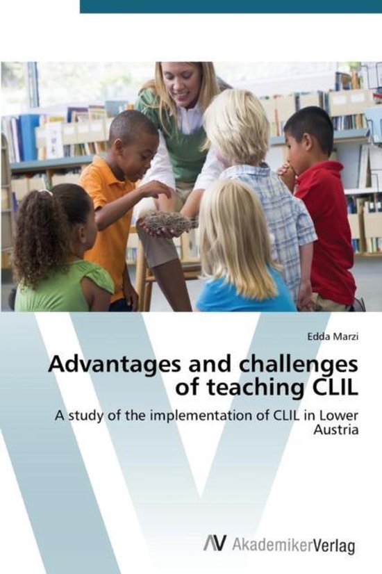 Advantages and challenges of teaching CLIL | 9783639724974 | Marzi Edda ...