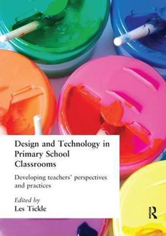Design And Technology In Primary School Classrooms | 9781138421707 ...