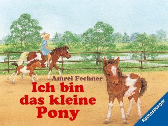 Ich bin das kleine Pony (ebook), Amrei Fechner | 9783473439195 | Boeken | bol.com