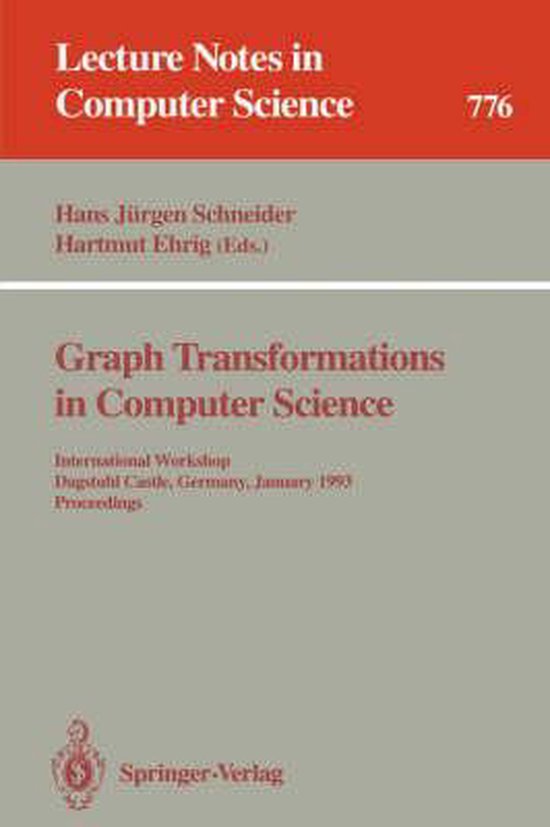 Graph Transformations in Computer Science | 9783540577874 | Hans J. Schneider | Boeken | bol