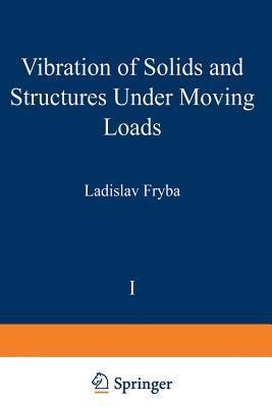 Mechanics of Structural Systems- Vibration of solids and structures under moving loads... | bol.com