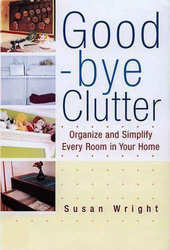 Good-Bye Clutter, Susan Wright | 9780806521343 | Boeken | bol