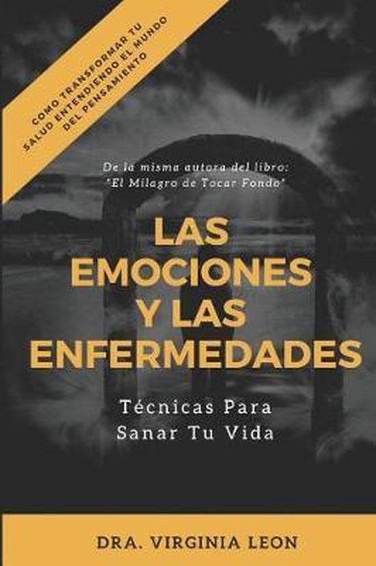 Las Emociones Y Las Enfermedades, Virginia Leon | 9781092197182 ... Las Emociones Y Las Enfermedades, Virginia Leon | 9781092197182 ...
