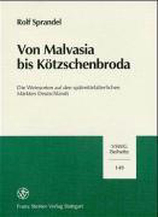 Von Malvasia bis Kötzschenbroda, Rolf Sprandel | 9783515074254 | Boeken ...