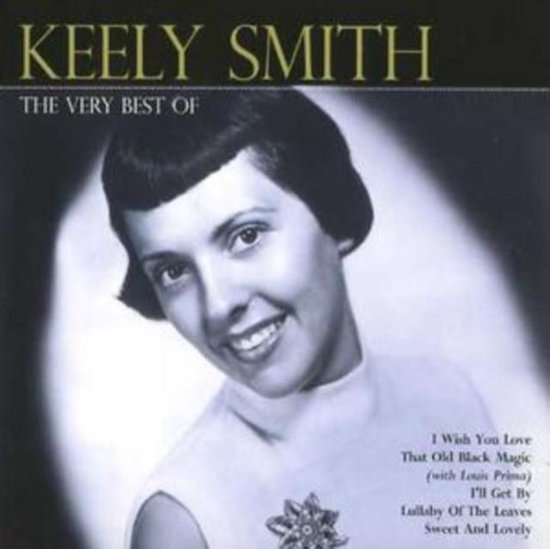The Very Best of Keely Smith, Keely Smith | CD (album) | Muziek | bol