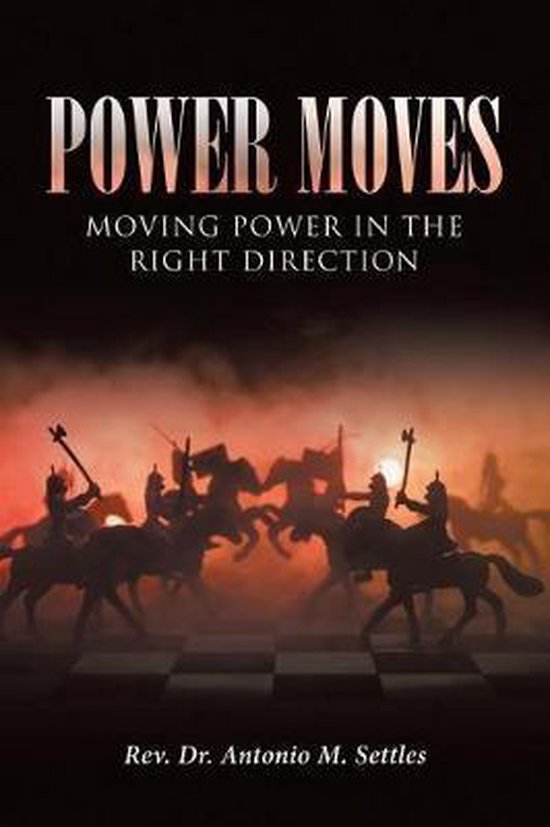 Power Moves, Antonio M Settles | 9781644160886 | Boeken | bol.com