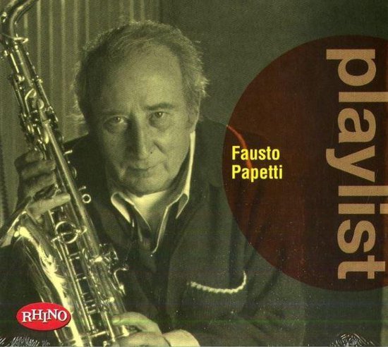 Playlist - The very best of Fausto Papetti, Fausto Papetti | CD (album ...
