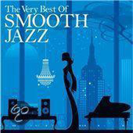 Very Best of Smooth Jazz, various artists | CD (album) | Muziek | bol